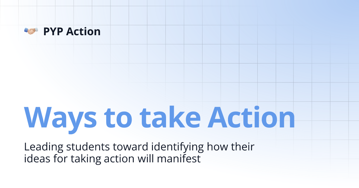 Ways to take Action | PYP Action