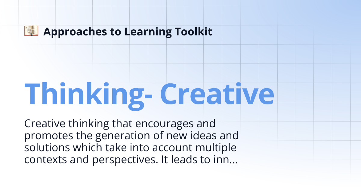 Thinking- Creative | Approaches to Learning Toolkit