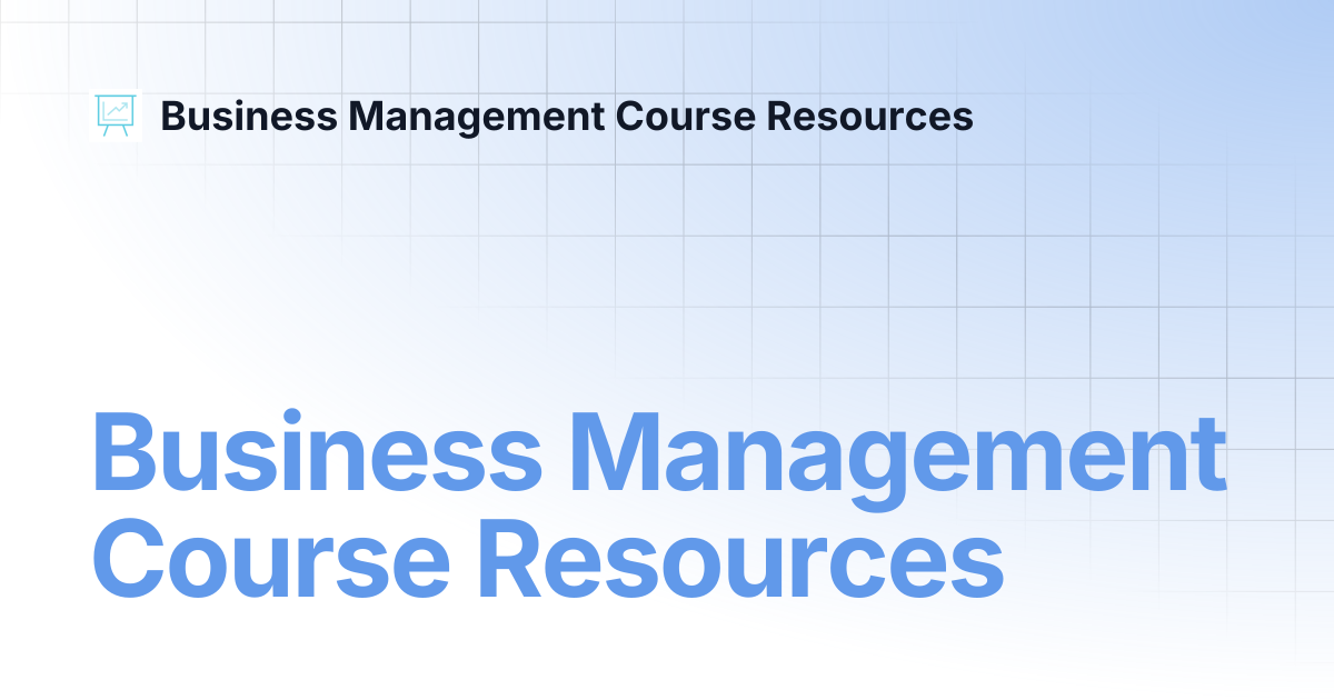 Business Management Course Resources