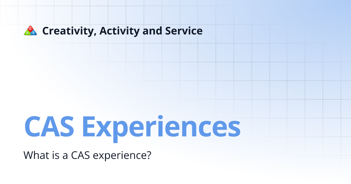 CAS Experiences | Creativity, Activity and Service