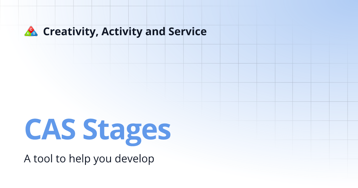CAS Stages | Creativity, Activity and Service
