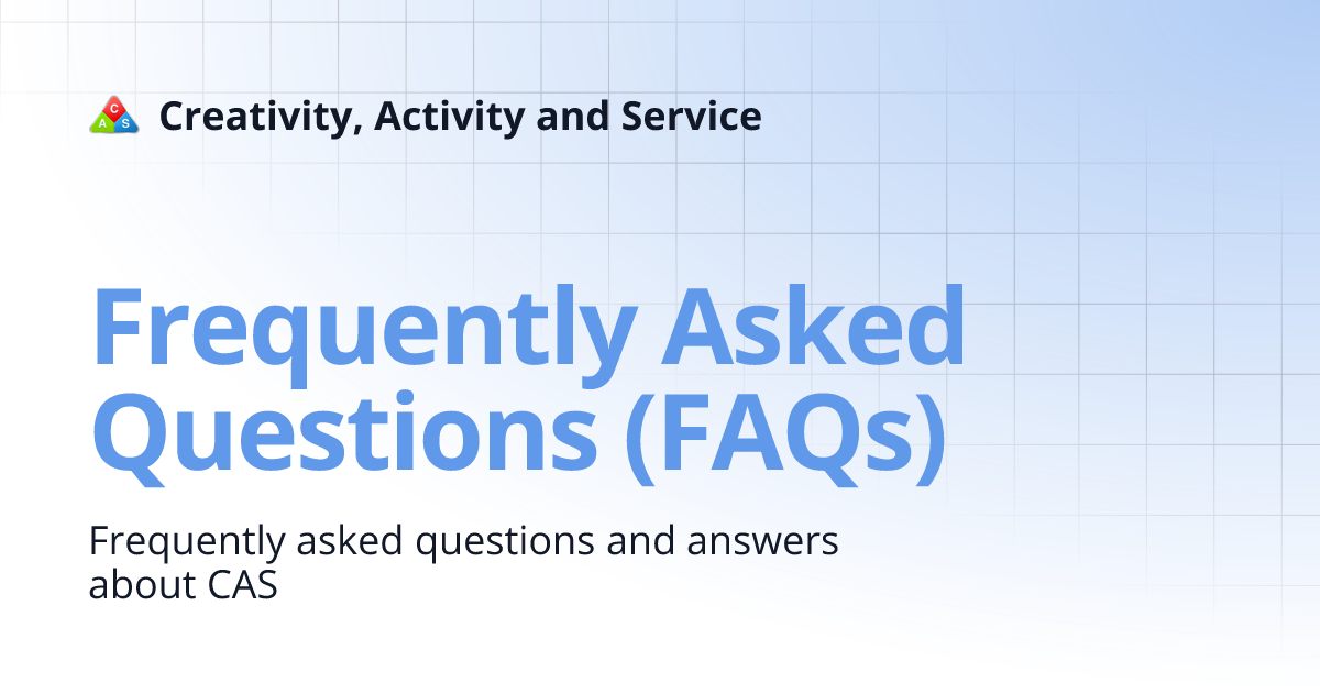 Frequently Asked Questions (FAQs) | Creativity, Activity and Service