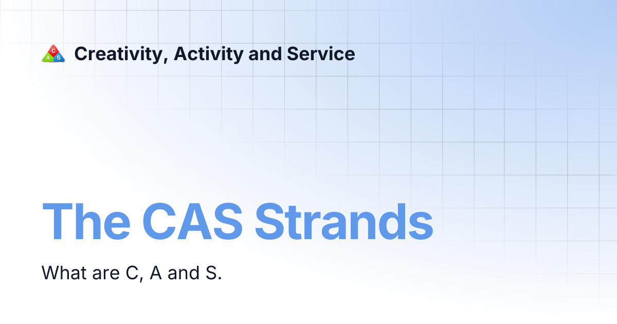 The CAS Strands | Creativity, Activity and Service