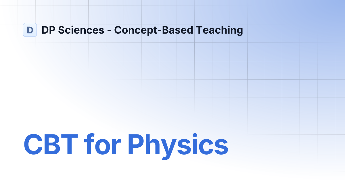 CBT for Physics | DP Sciences - Concept-Based Teaching