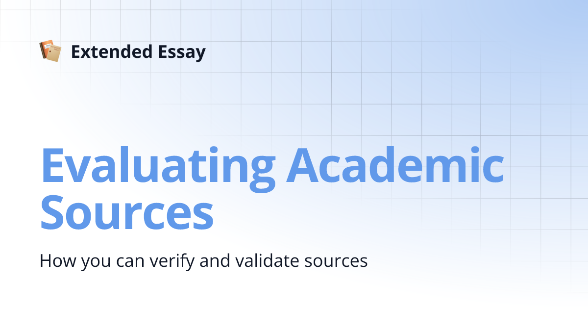 Evaluating Academic Sources | Extended Essay
