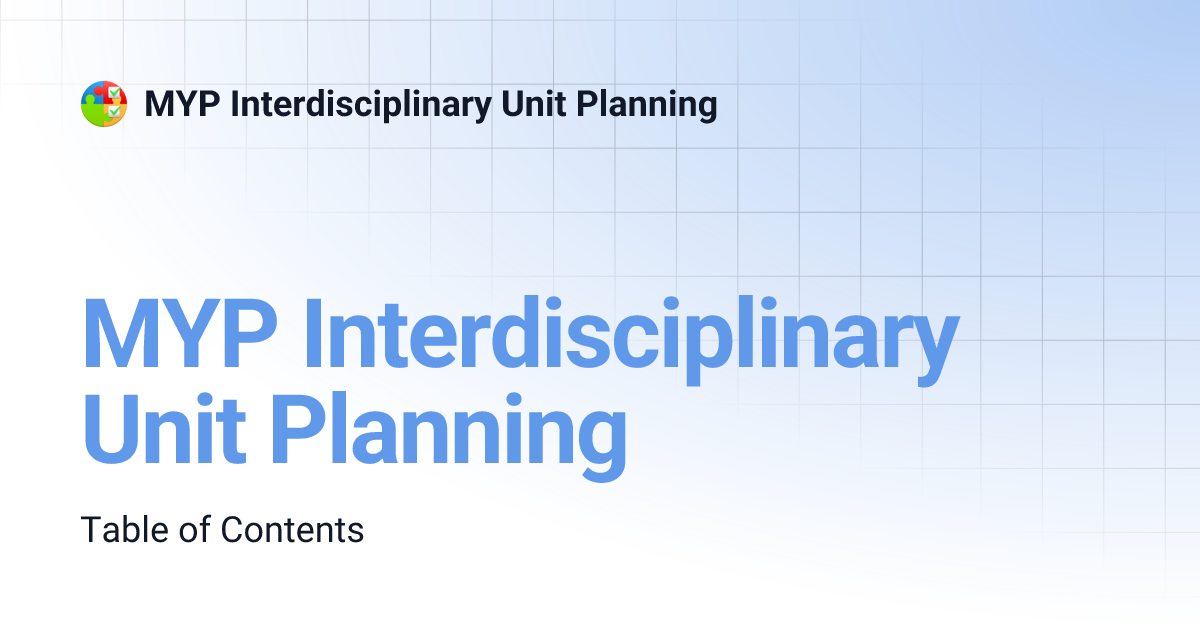 MYP Interdisciplinary Unit Planning | MYP Interdisciplinary Unit Planning