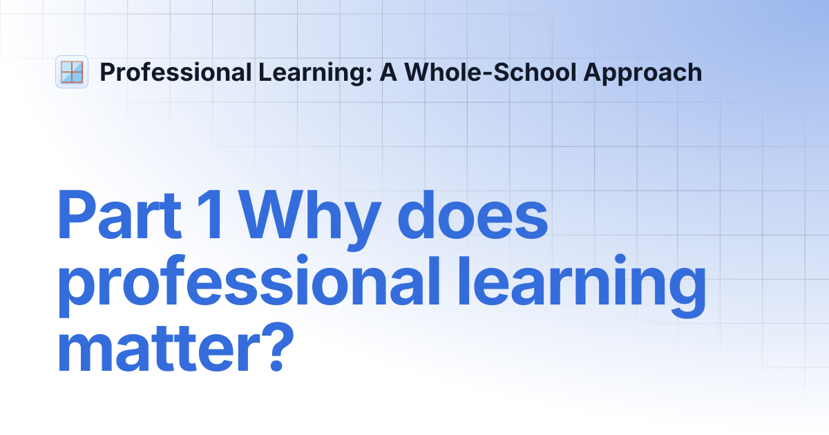 Part 1 Why does professional learning matter? | Professional Learning ...