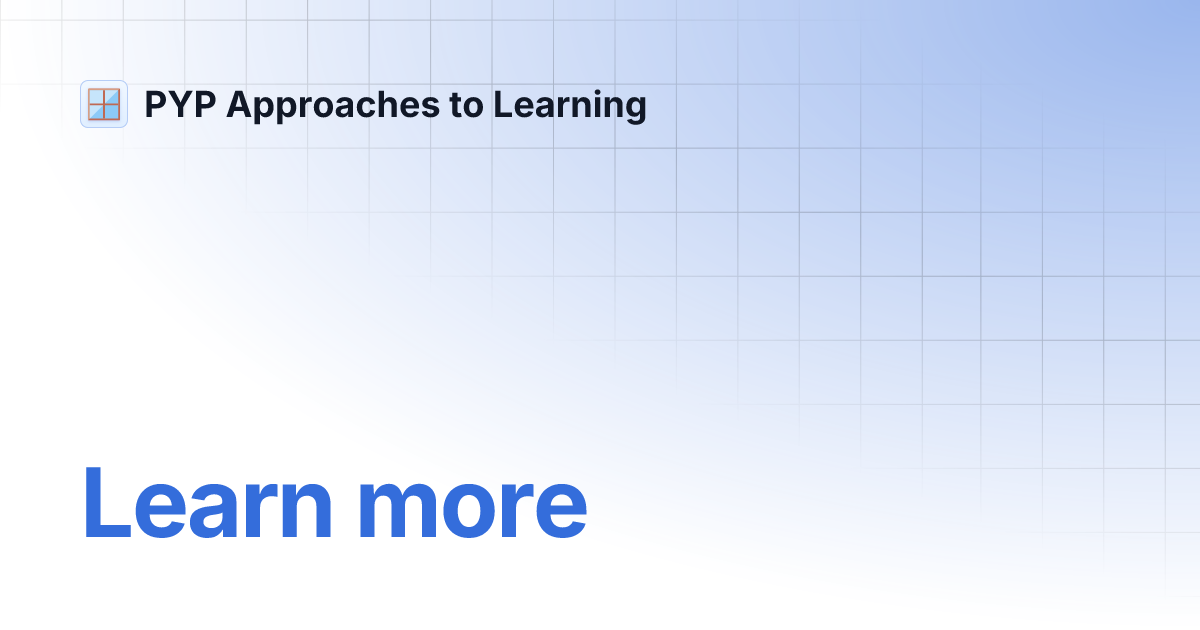 Learn more | PYP Approaches to Learning