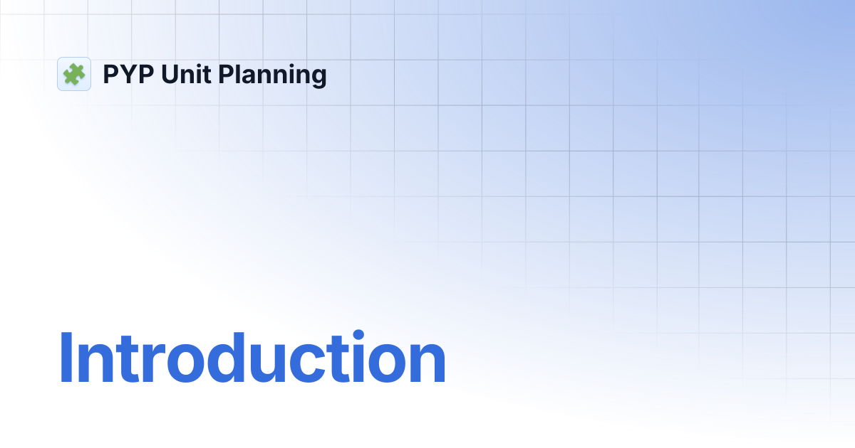 Introduction | PYP Unit Planning