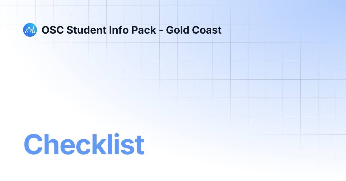 Checklist | OSC Student Info Pack - Gold Coast