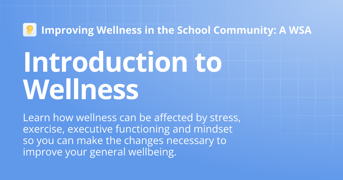 Introduction to Wellness | Improving Wellness in the School Community ...